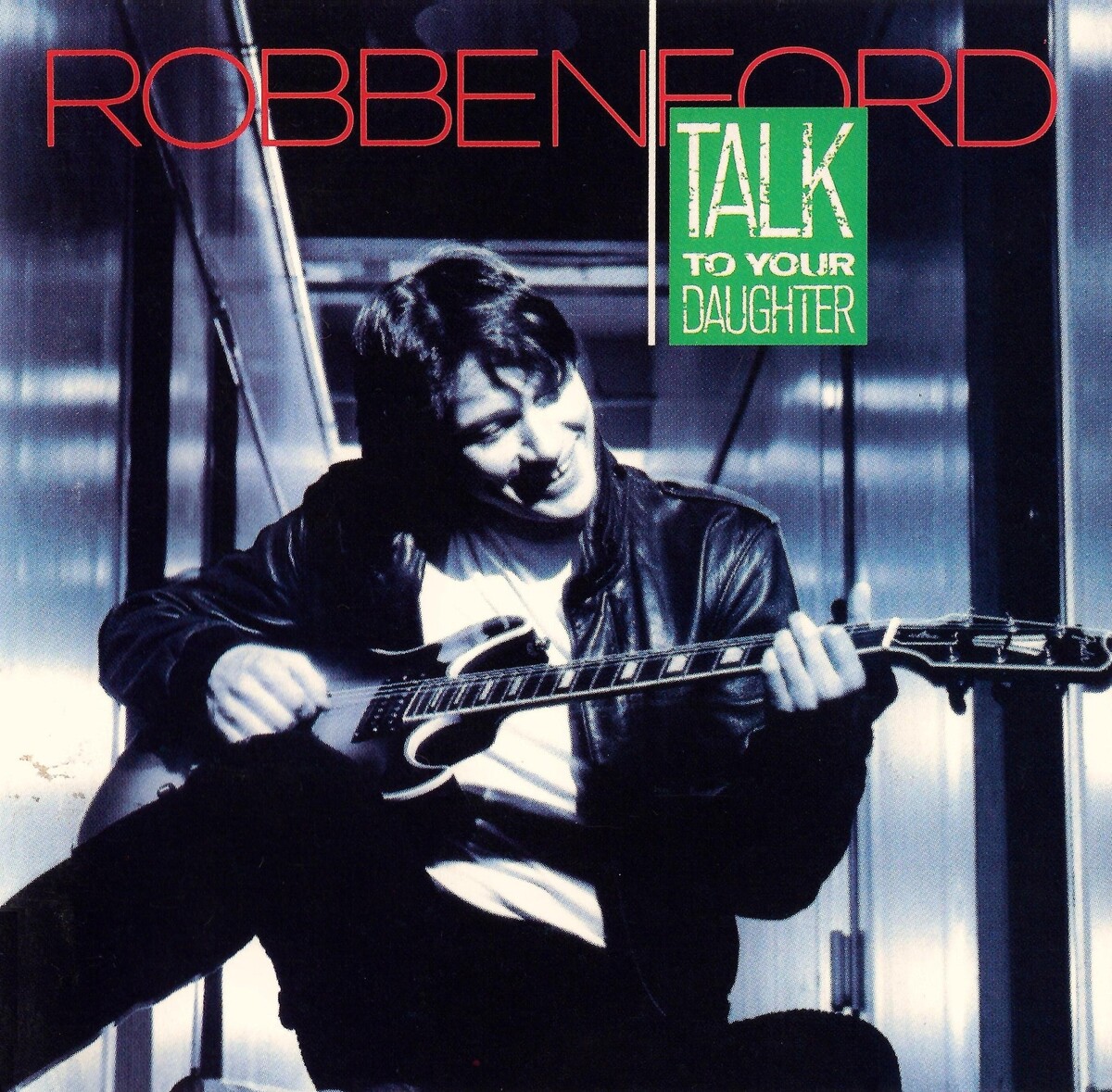 Robben Ford Albums: songs, discography, biography, and listening guide ...
