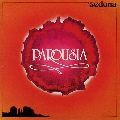 Sedona by Parousia (Album): Reviews, Ratings, Credits, Song list - Rate ...