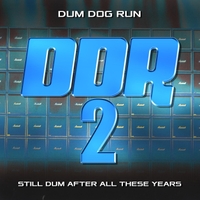 DDR2: Still Dum After All These Years by Dum Dog Run (Album): Reviews ...