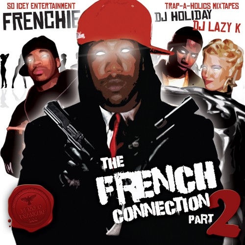 The French Connection Part 2 by Frenchie (Mixtape, Trap): Reviews ...