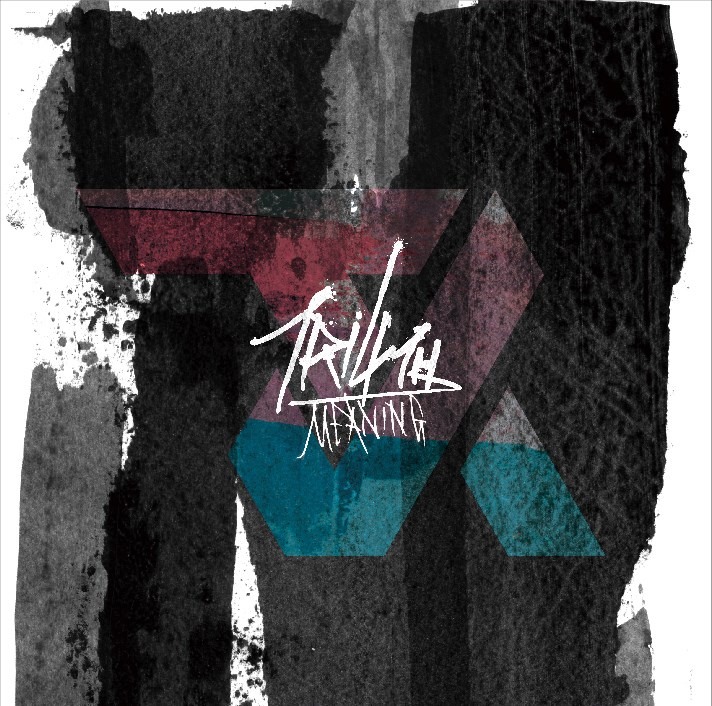 Meaning by TRI4TH (Album): Reviews, Ratings, Credits, Song list - Rate Your Music