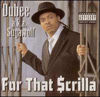For That $crilla by Dubee AKA Sugawolf (Album, West Coast Hip Hop ...