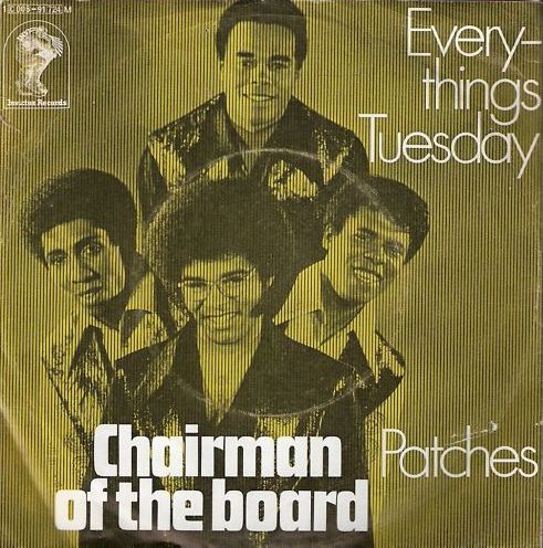 Everything's Tuesday / Patches by Chairmen of the Board (Single ...