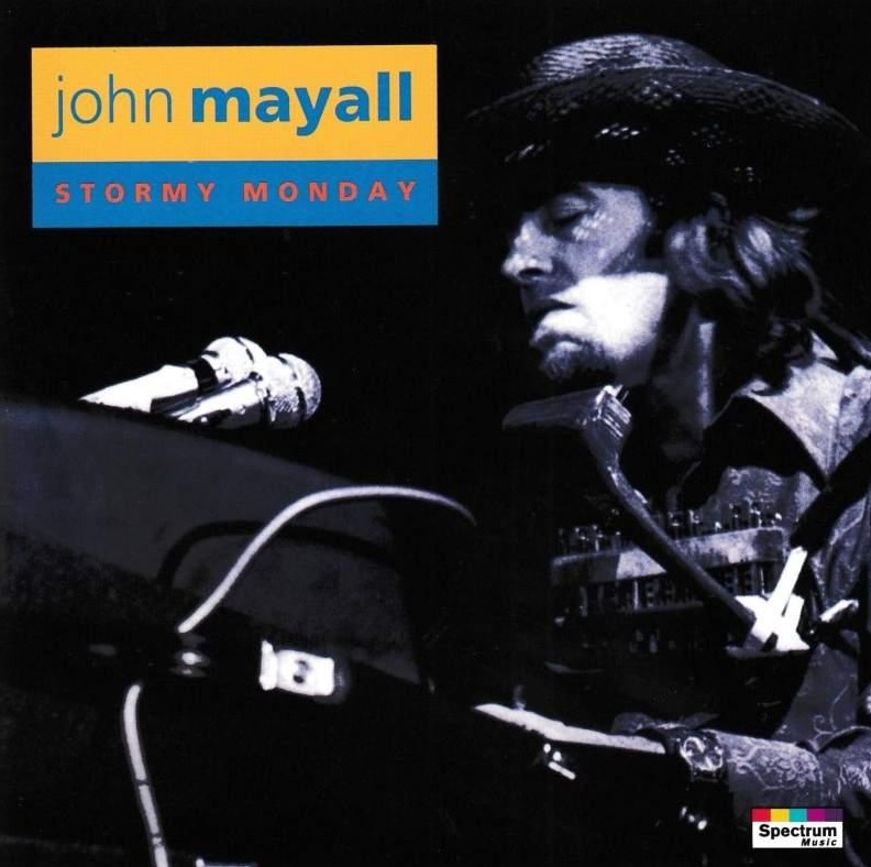 Stormy Monday by John Mayall (Compilation): Reviews, Ratings, Credits ...