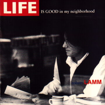 Life Is Good in My Neighborhood by Robert Lamm (Album, Pop Rock): Reviews, Ratings, Credits ...