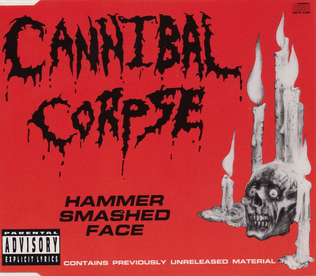 Hammer Smashed Face by Cannibal Corpse (Single; Metal Blade; 3984-14014 ...