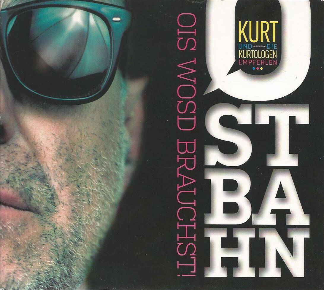 Ois wosd brauchst! by Kurt Ostbahn (Compilation): Reviews, Ratings ...