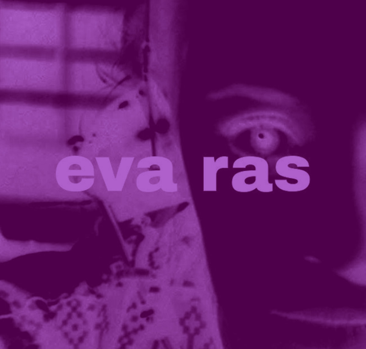 Eva Ras by Eva Ras (Album; Placenta; #377): Reviews, Ratings, Credits ...