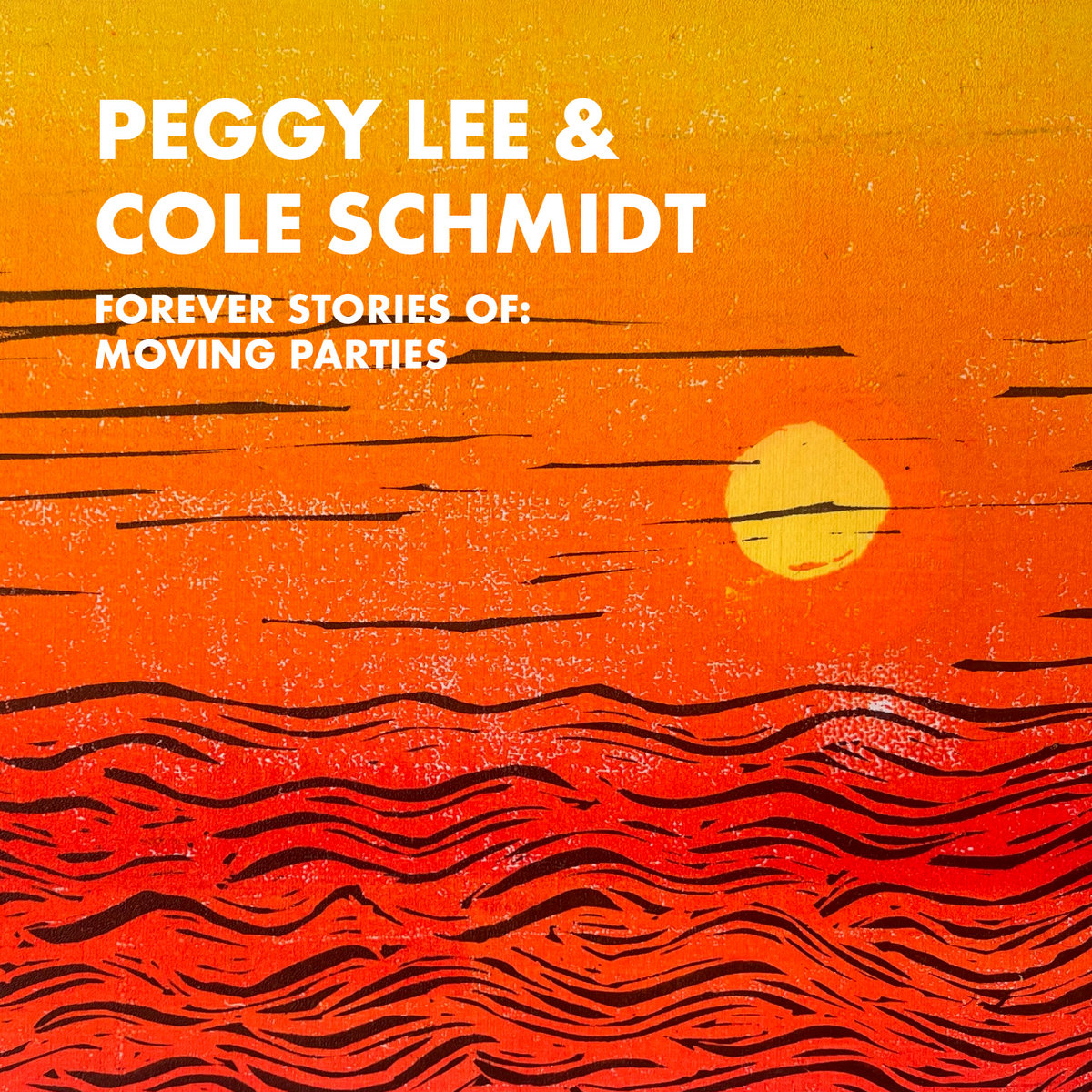 Forever Stories of: Moving Parties by Peggy Lee & Cole Schmidt (Album ...
