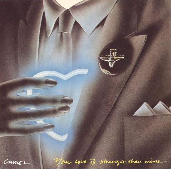 Your Love Is Stranger Than Mine / Neon Magic by Camel (Single ...