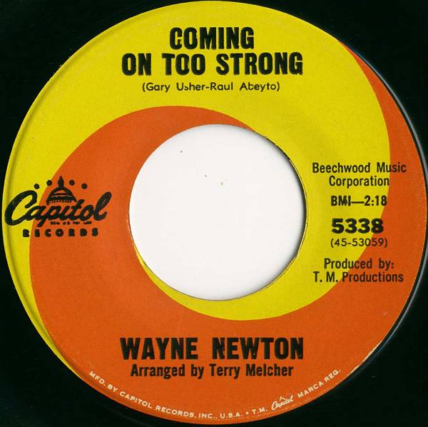 Comin' on Too Strong / Looking Through a Tear by Wayne Newton (Single ...