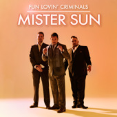 Mister Sun by Fun Lovin' Criminals (Single, Funk): Reviews, Ratings ...