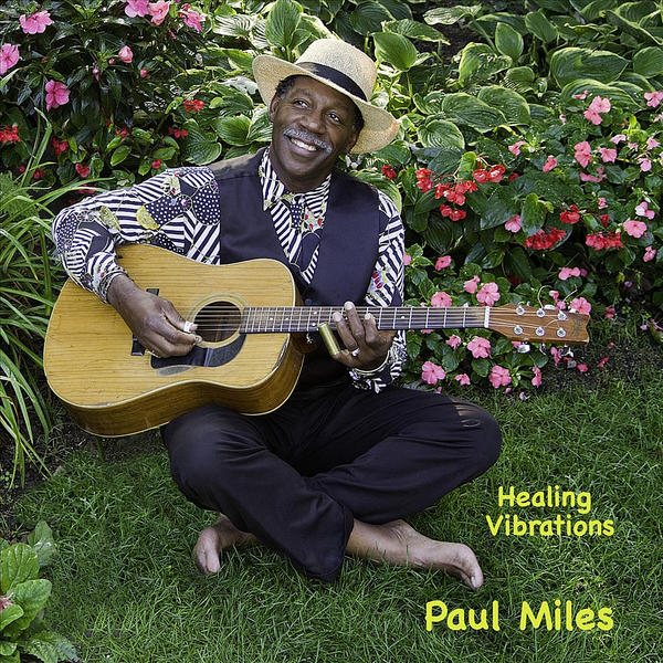 Healing Vibrations by Paul Miles (Album, Acoustic Blues): Reviews ...