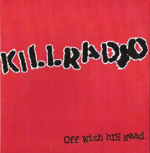 Off With His Head by KillRadio (EP, Punk Rock): Reviews, Ratings ...