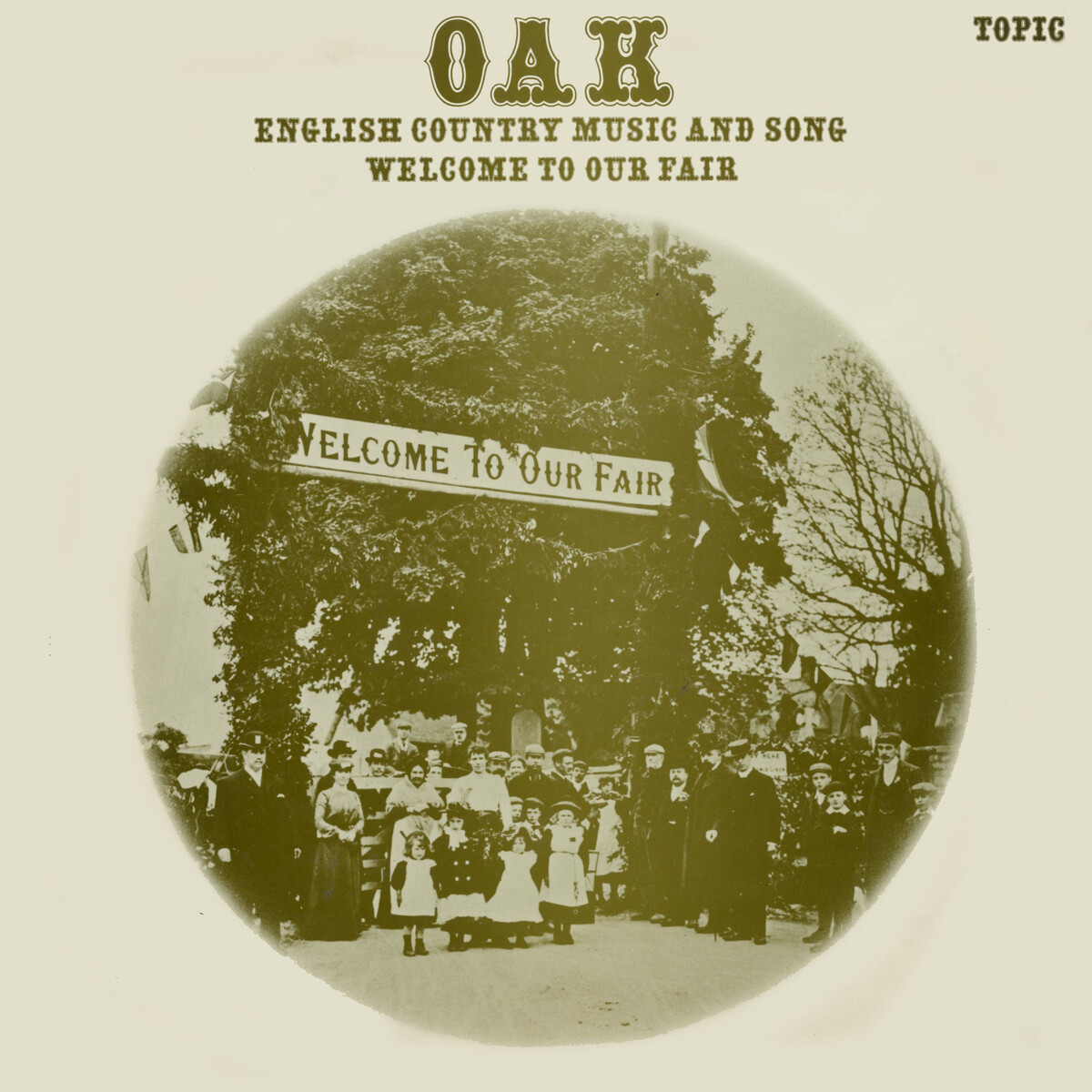 Welcome to Our Fair by Oak (Album; Topic; 12TS212): Reviews, Ratings ...