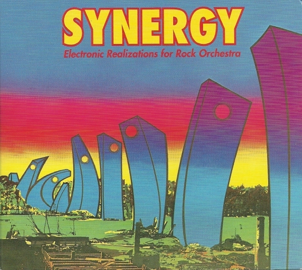 Electronic Realizations for Rock Orchestra by Synergy (Album; Third ...