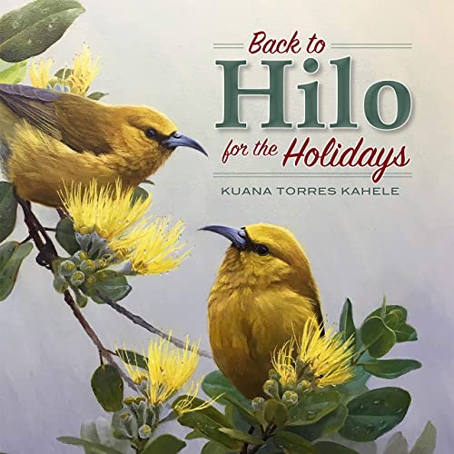 Back to Hilo for the Holidays by Kuana Torres Kahele (Album): Reviews ...