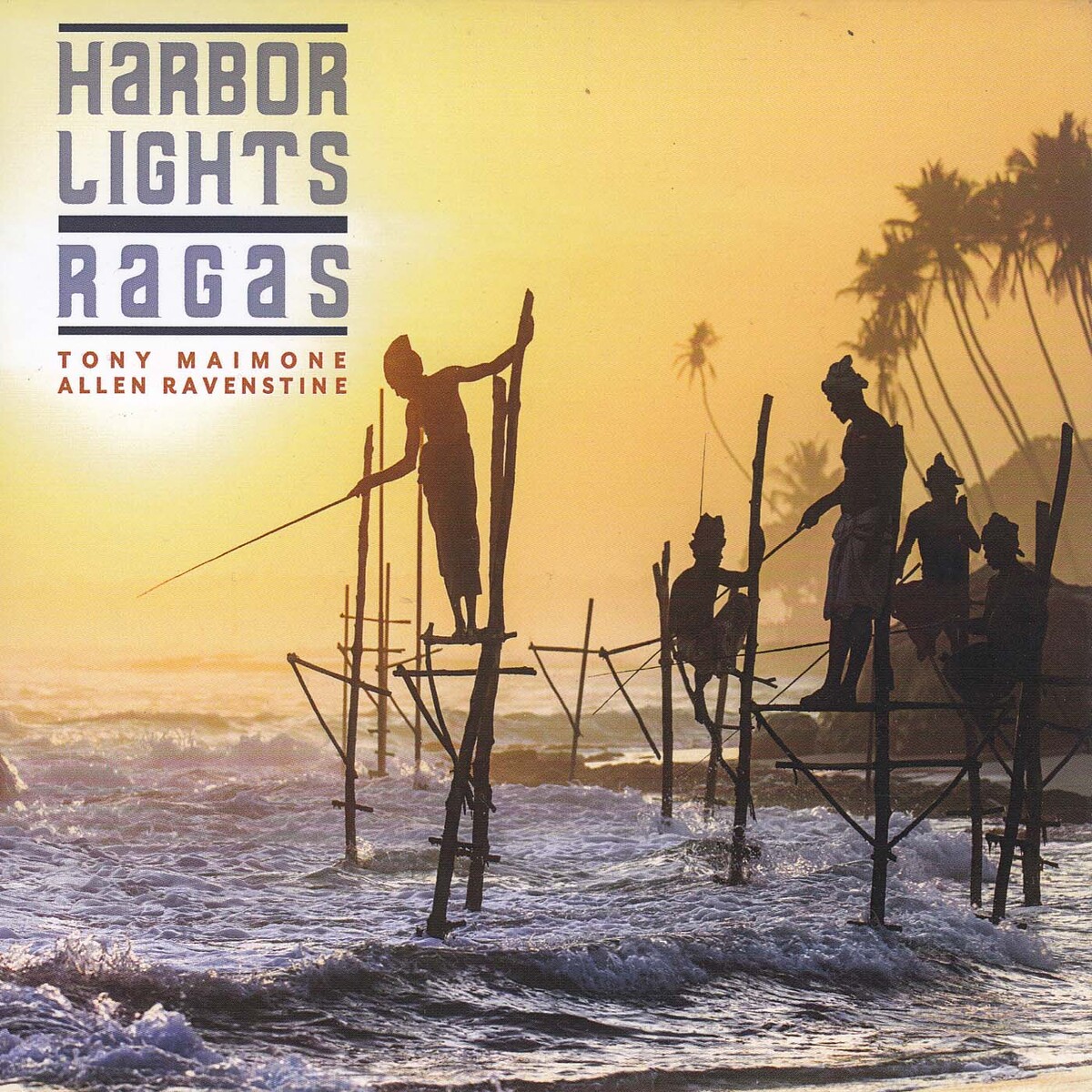 Harbor Lights / Ragas by Tony Maimone / Allen Ravenstine (Album ...