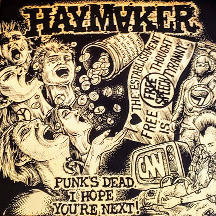 Punk's Dead. I Hope You're Next! by Haymaker (Album): Reviews, Ratings ...
