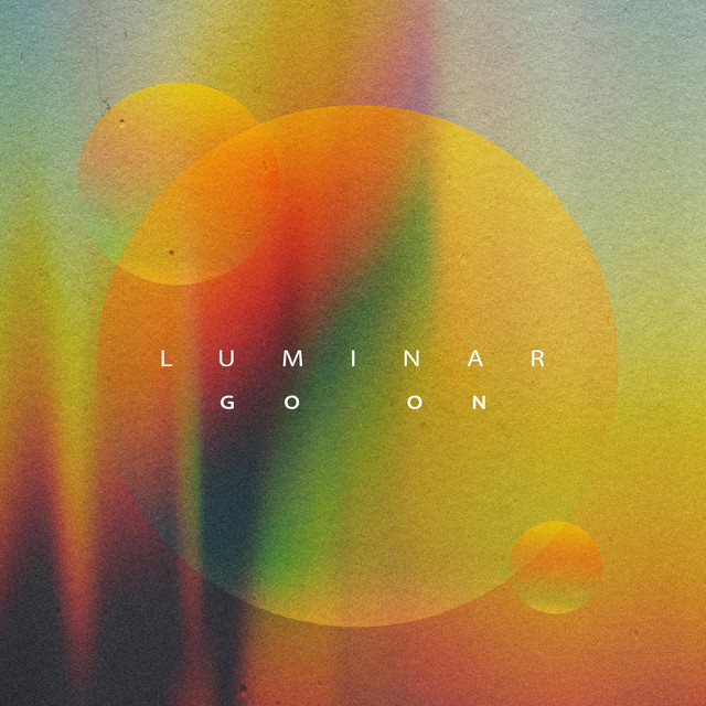 Go On by Luminar (Album): Reviews, Ratings, Credits, Song list - Rate ...