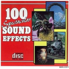 100 Spectacular Sound Effects by Various Artists (Album, Sound Effects ...