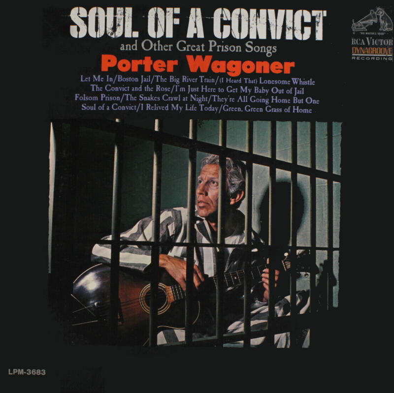 Soul of a Convict (And Other Great Prison Songs) by Porter Wagoner ...