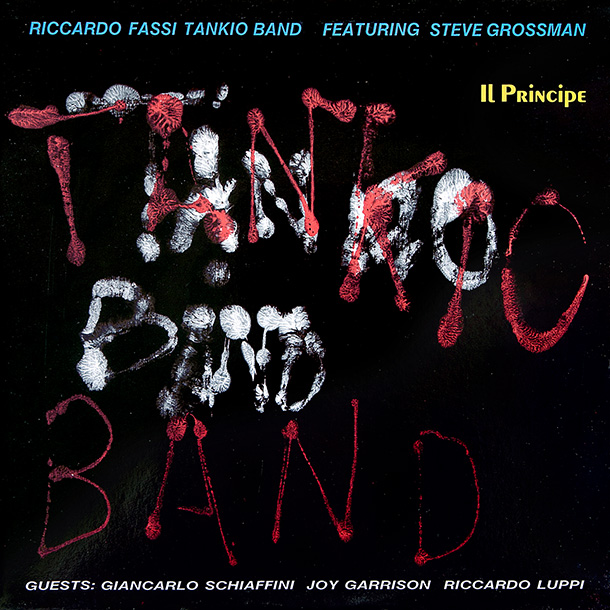 Il principe by Riccardo Fassi Tankio Band featuring Steve Grossman ...
