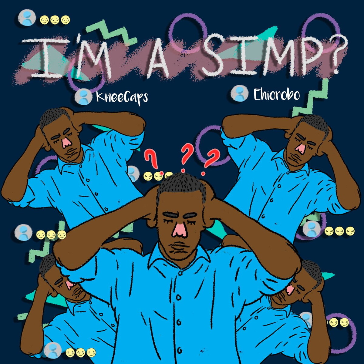 I'm a Simp? by Ehiorobo & KneeCaps (Single, Experimental Hip Hop ...
