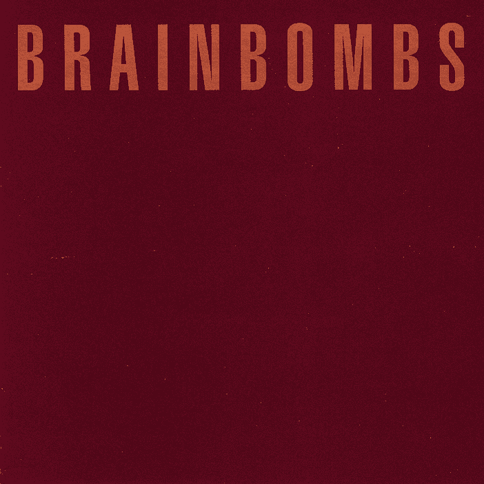 Singles Collection by Brainbombs (Compilation, Noise Rock): Reviews ...