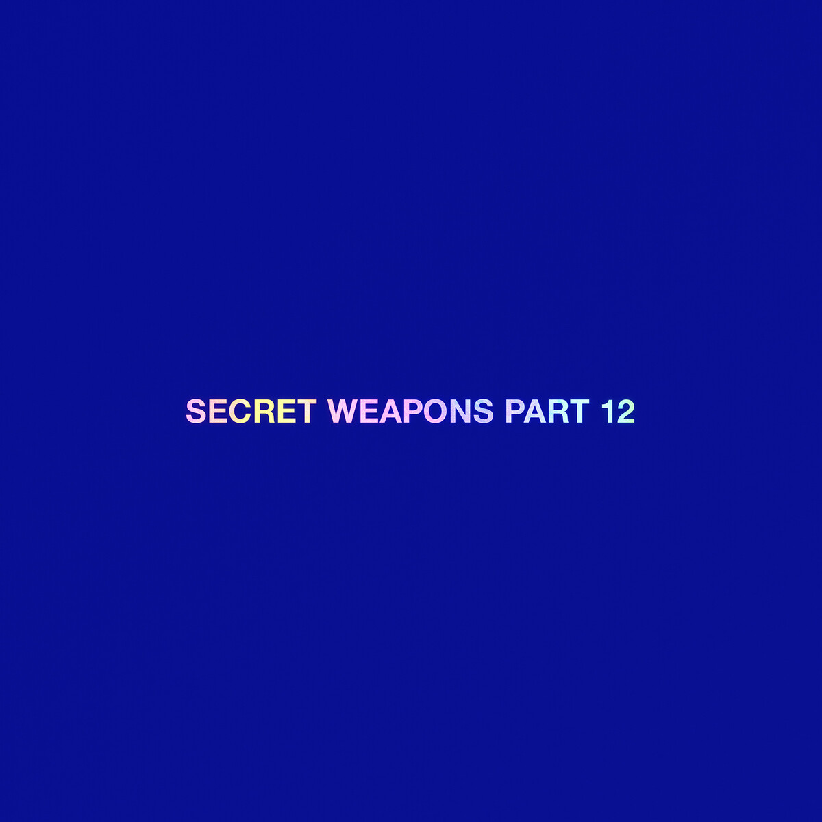 Secret Weapons Part 12 by Various Artists (Album): Reviews, Ratings ...