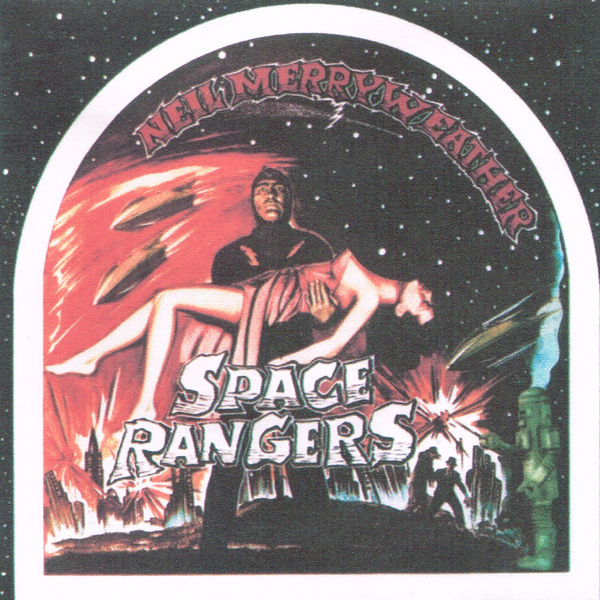 Space Rangers by Neil Merryweather (Album; Buy or Die; BOD 108 ...