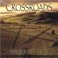 Crossroads by Moonstruck (Album): Reviews, Ratings, Credits, Song list ...