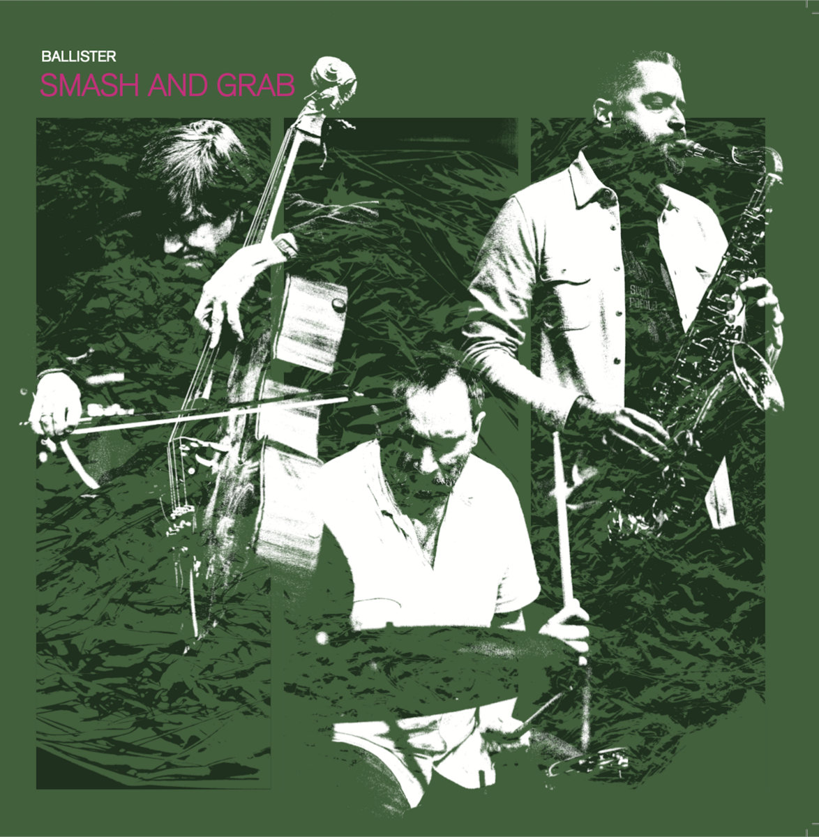 Smash and Grab by Ballister (Album, Free Jazz): Reviews, Ratings ...