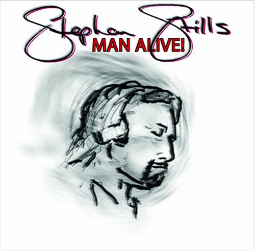 Man Alive! by Stephen Stills (Album, Southern Rock): Reviews, Ratings ...