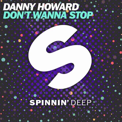 Don't Wanna Stop by Danny Howard (Single, Funky House): Reviews ...