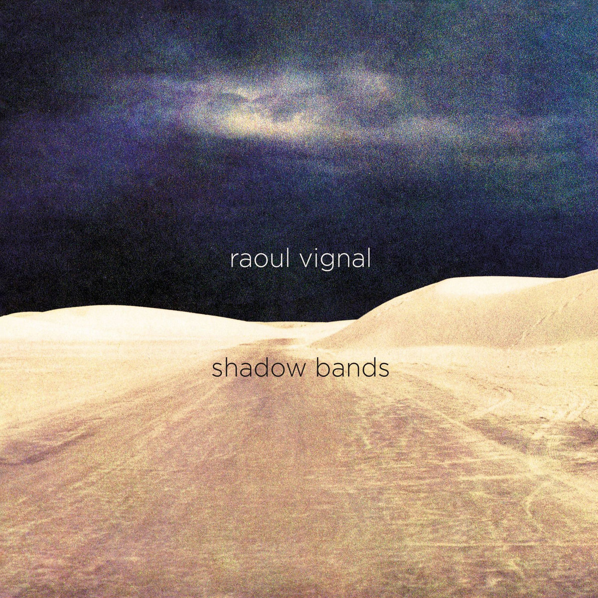 Shadow Bands by Raoul Vignal (Album, Contemporary Folk): Reviews ...