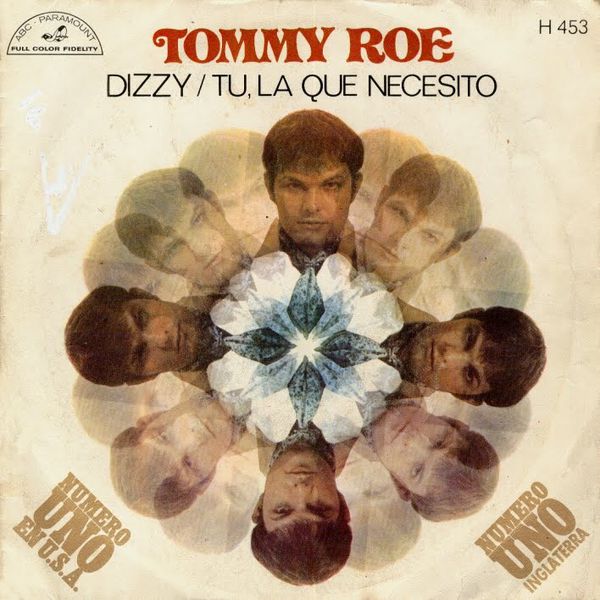 Dizzy / Tu, la que necesito by Tommy Roe (Single; Hispavox; H 453 ...