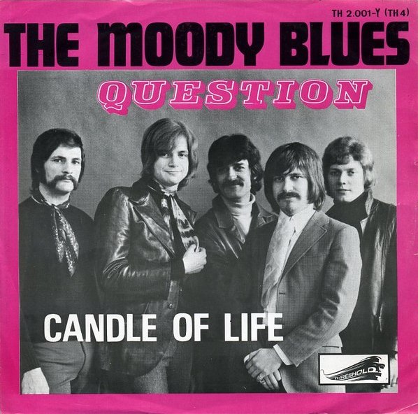 Question / Candle of Life by The Moody Blues (Single; Threshold; TH 2. ...
