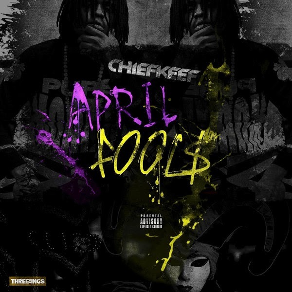 April Fools by Chief Keef (Single, Bop): Reviews, Ratings, Credits ...
