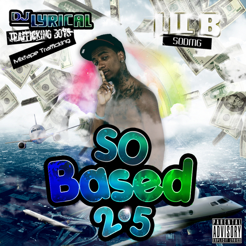 So Based 2.5 by Lil B (DJ Mix, West Coast Hip Hop): Reviews, Ratings ...