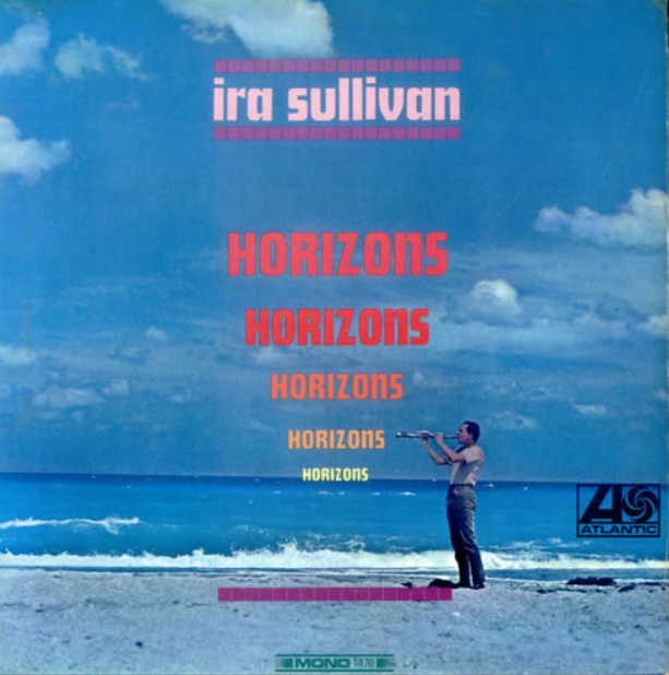 Ira Sullivan Albums: songs, discography, biography, and listening guide ...