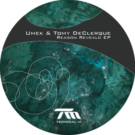 Reason Revealed EP by Umek & Tomy DeClerque (EP, Minimal Techno ...