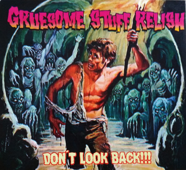 Don't Look Back!!! by Gruesome Stuff Relish (Compilation): Reviews ...