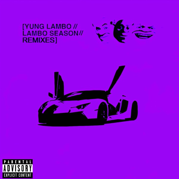 Lambo Season Remixes by Yung Lambo (EP): Reviews, Ratings, Credits ...