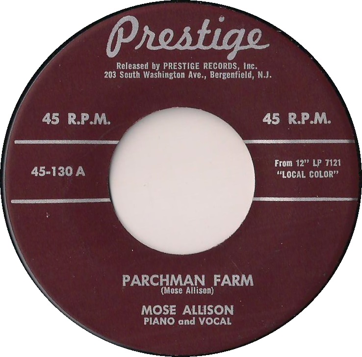 Parchman Farm / Don't Get Around Much Anymore by Mose Allison (Single ...