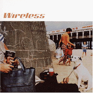 Wireless by Wireless (Album, Indie Pop): Reviews, Ratings, Credits ...