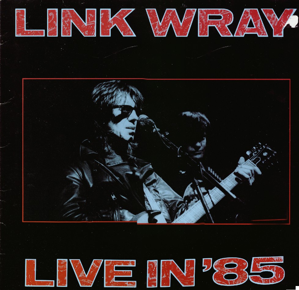 Live in '85 by Link Wray (Album, Hard Rock): Reviews, Ratings, Credits ...