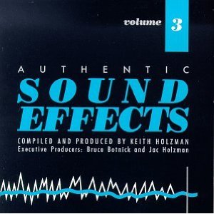 Authentic Sound Effects: Volume 3 by Jac Holzman (Album; Elektra; 9 ...