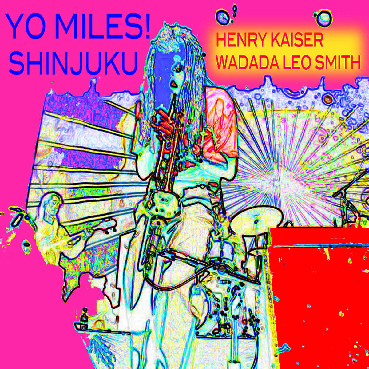 Yo Miles! Shinjuku by Henry Kaiser & Wadada Leo Smith (Album): Reviews ...
