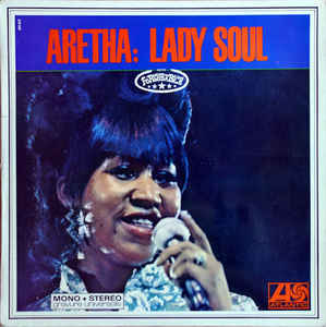 Lady Soul by Aretha Franklin (Album; Atlantic; 0920 033): Reviews ...